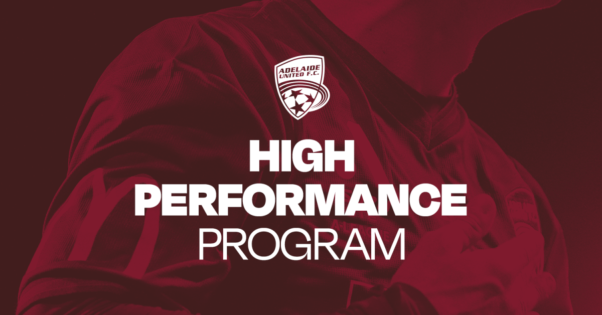 Adelaide United launch High Performance Program - Adelaide United