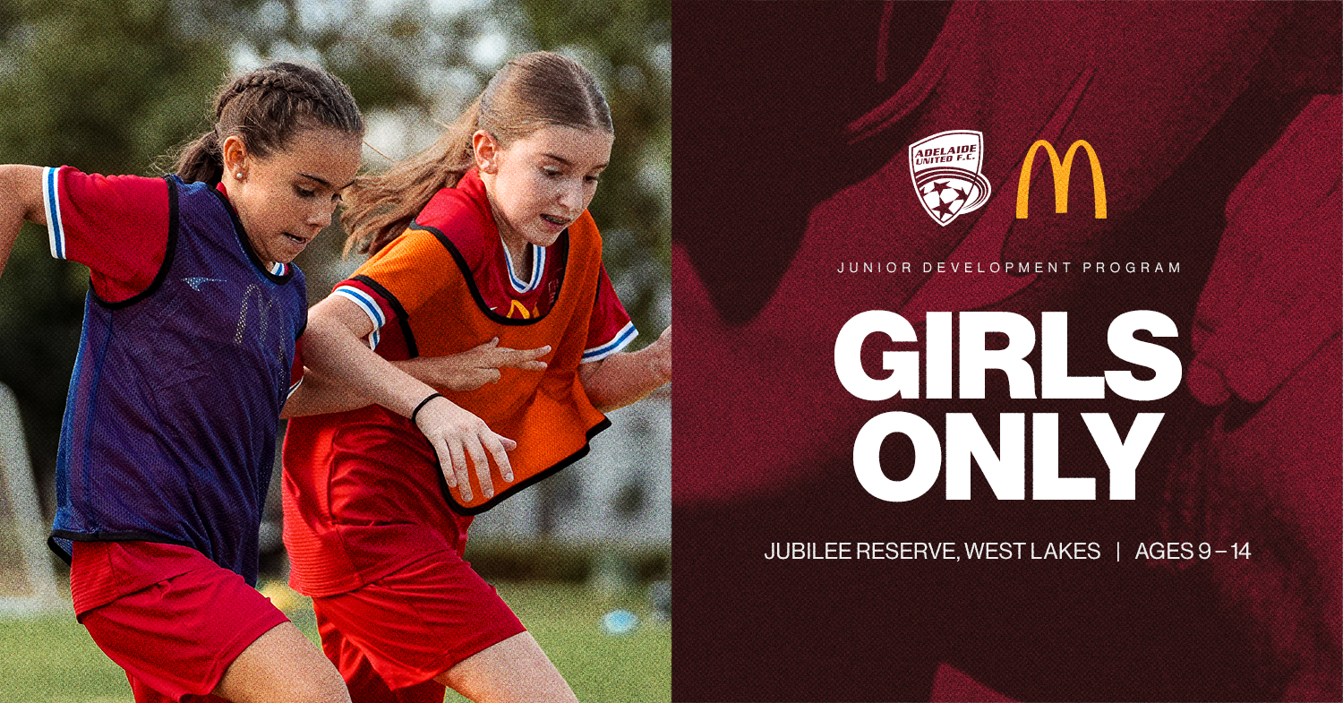 Adelaide United Launch Girls Only Junior Development Program - Adelaide ...