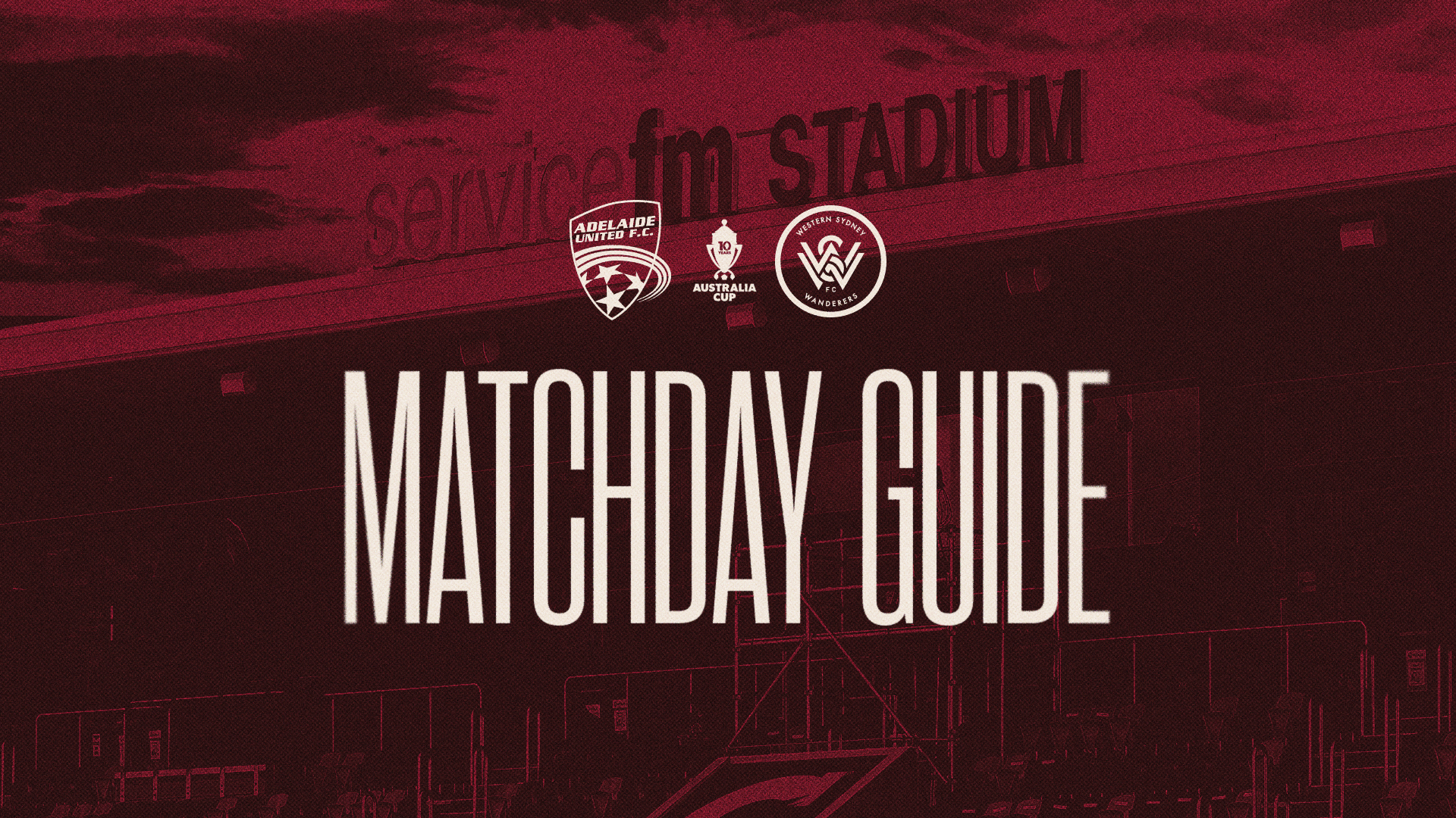 Matchday Guide | 2024 Australia Cup Quarter Final vs WSW - Adelaide United