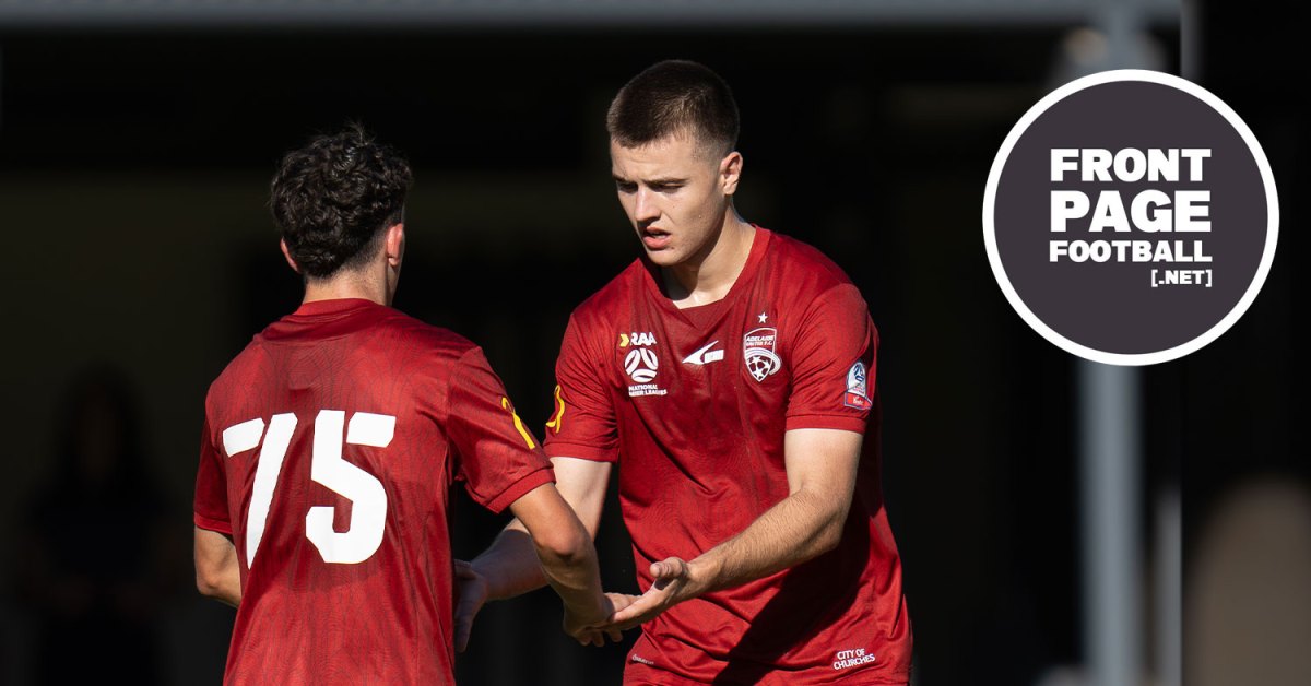 The Front Page Football NPL Wrap - RD6 - Adelaide United